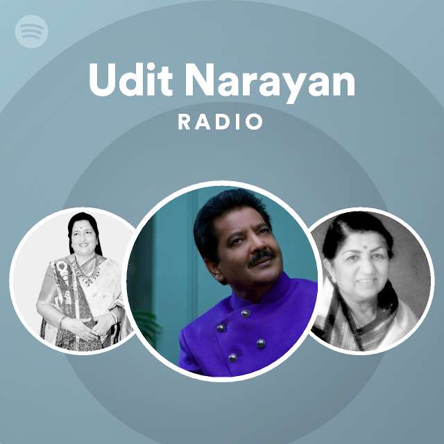 Udit Narayan Radio - playlist by Spotify | Spotify