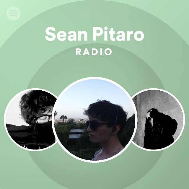 Sean Pitaro Radio | Spotify Playlist