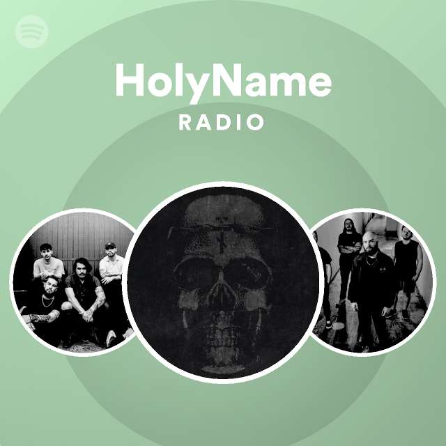 HolyName | Spotify