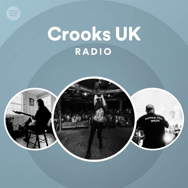 Crooks UK | Spotify - Listen Free