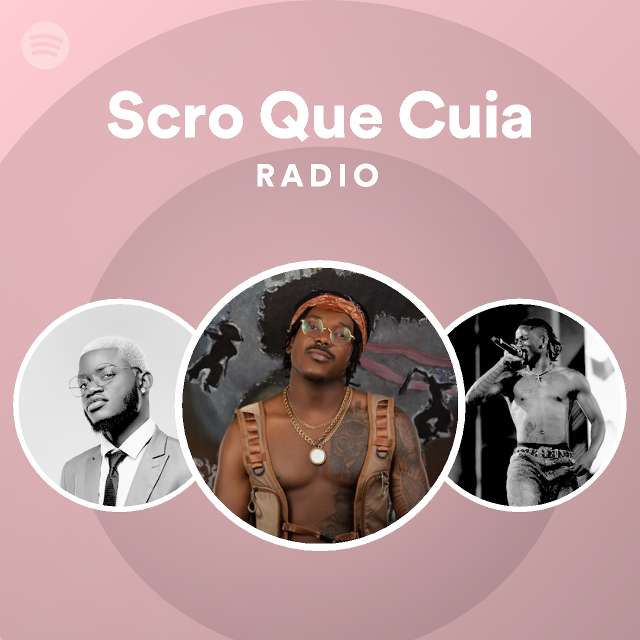 Scro Que Cuia | Spotify