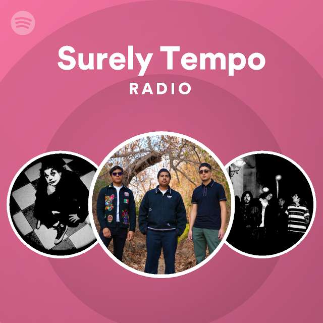 Surely Tempo Radio - playlist by Spotify | Spotify