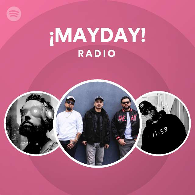 ¡MAYDAY! Radio - playlist by Spotify | Spotify