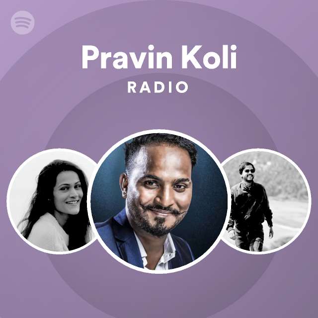 Pravin Koli Radio - playlist by Spotify | Spotify