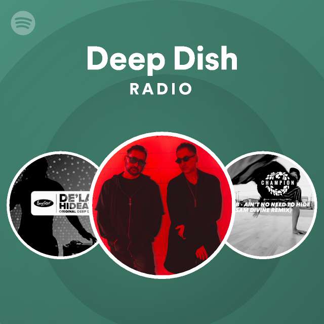 Deep Dish | Spotify