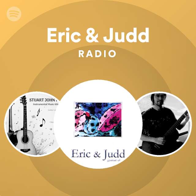 Eric & Judd Radio | Spotify Playlist