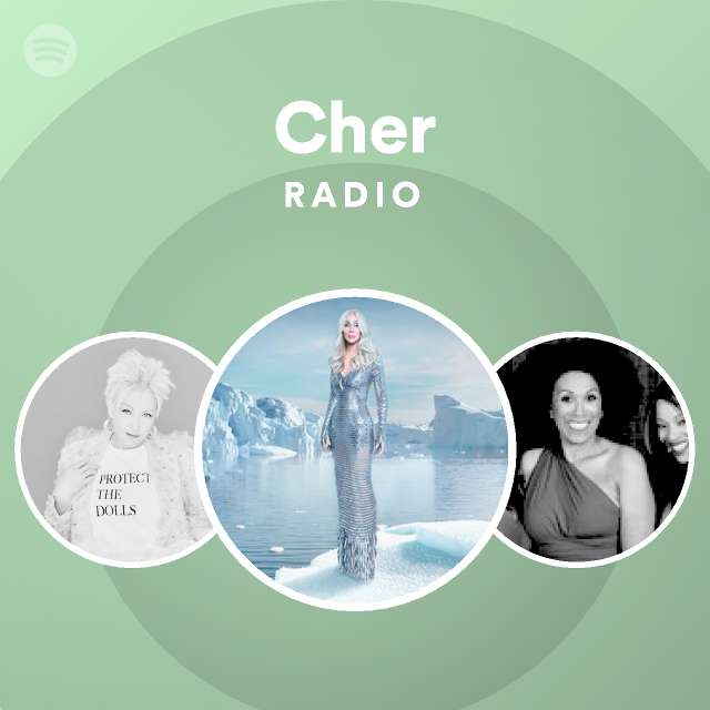 Cher Radio - playlist by Spotify | Spotify