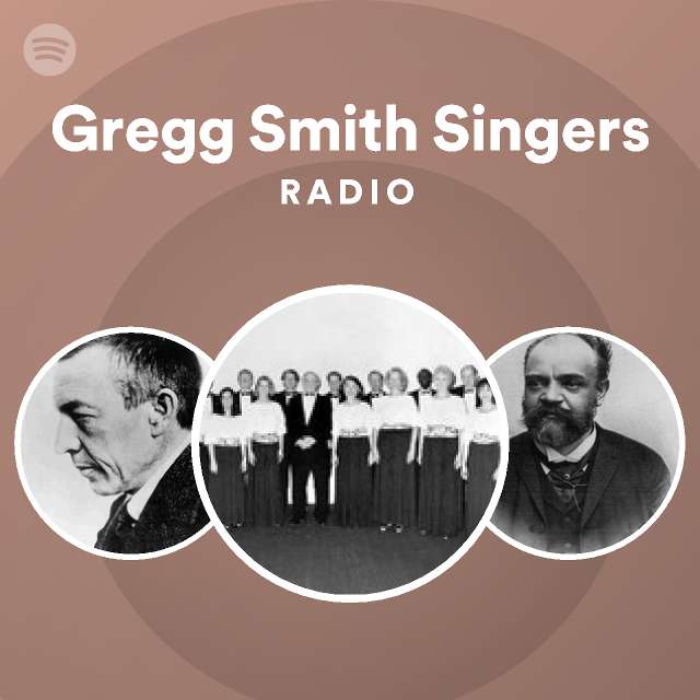 Gregg Smith Singers | Spotify
