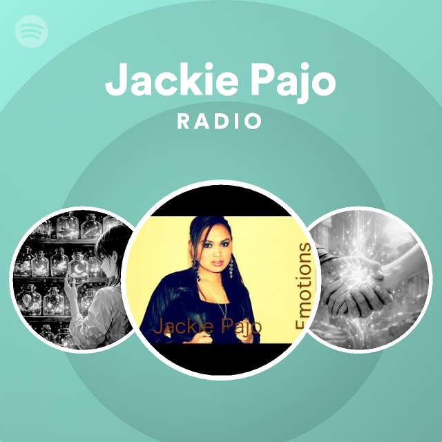 Jackie Pajo Radio - playlist by Spotify | Spotify