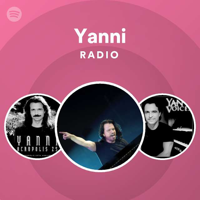 Yanni Radio | Spotify Playlist