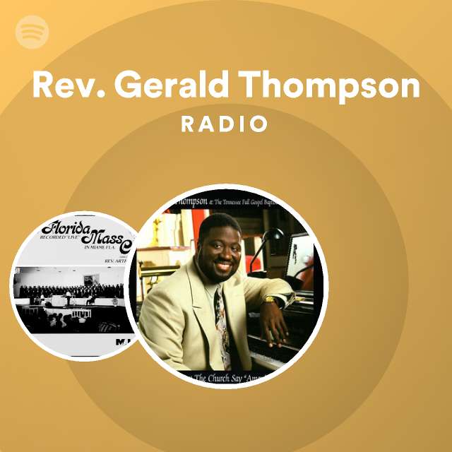 Rev. Gerald Thompson Radio | Spotify Playlist