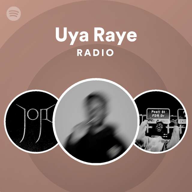 Uya Raye Radio | Spotify Playlist