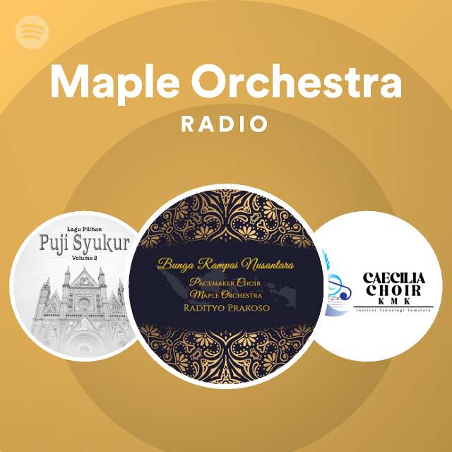 Maple Orchestra Radio - playlist by Spotify | Spotify