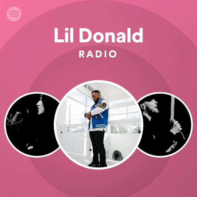 Lil Donald | Spotify - Listen Free