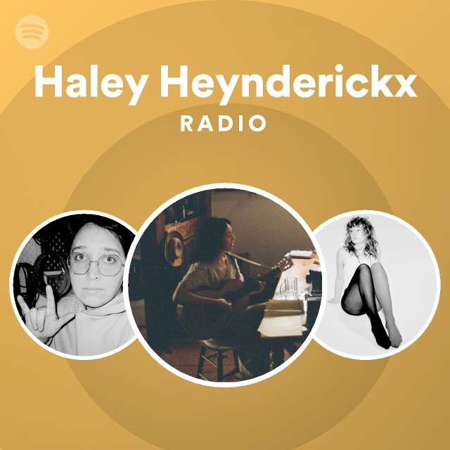 Haley Heynderickx Radio - playlist by Spotify | Spotify
