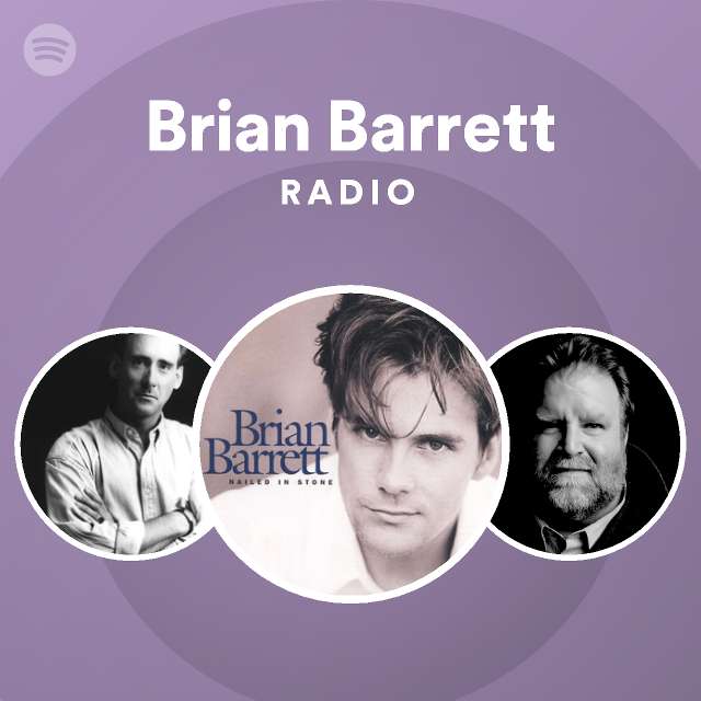 Brian Barrett Radio - playlist by Spotify | Spotify