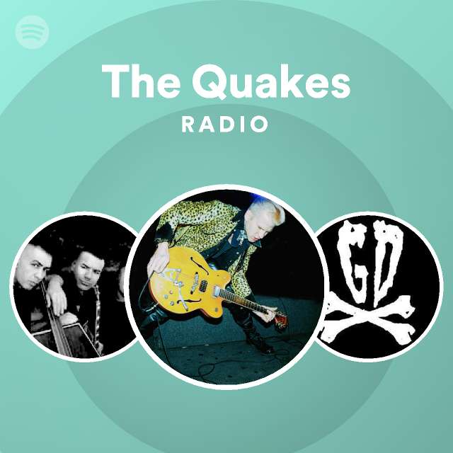 The Quakes | Spotify - Listen Free