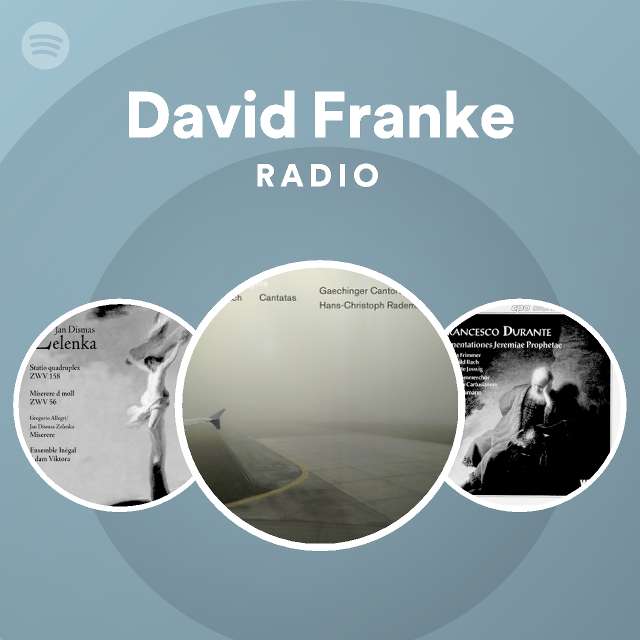 David Franke Radio - playlist by Spotify | Spotify