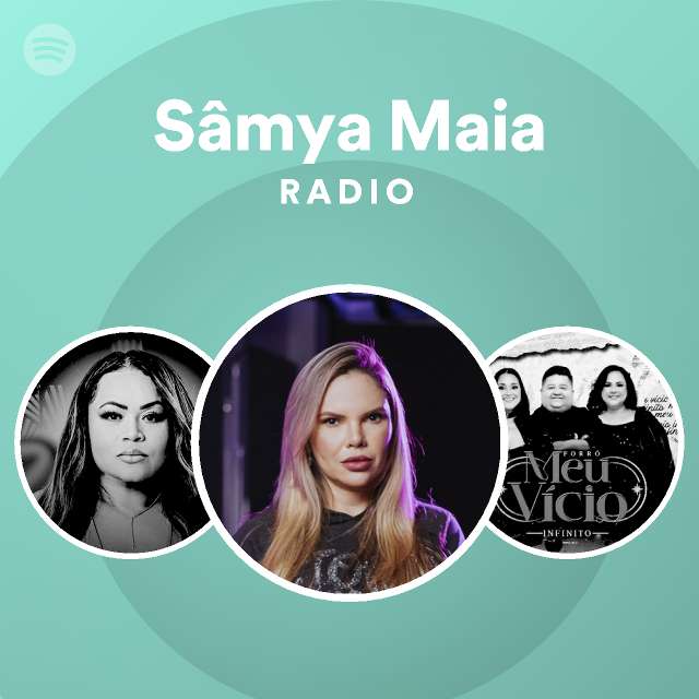 Sâmya Maia Radio - playlist by Spotify | Spotify
