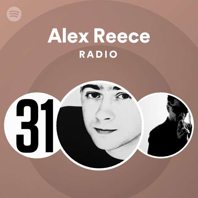 Alex Reece | Spotify