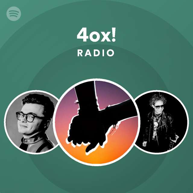 4ox! Radio - playlist by Spotify | Spotify