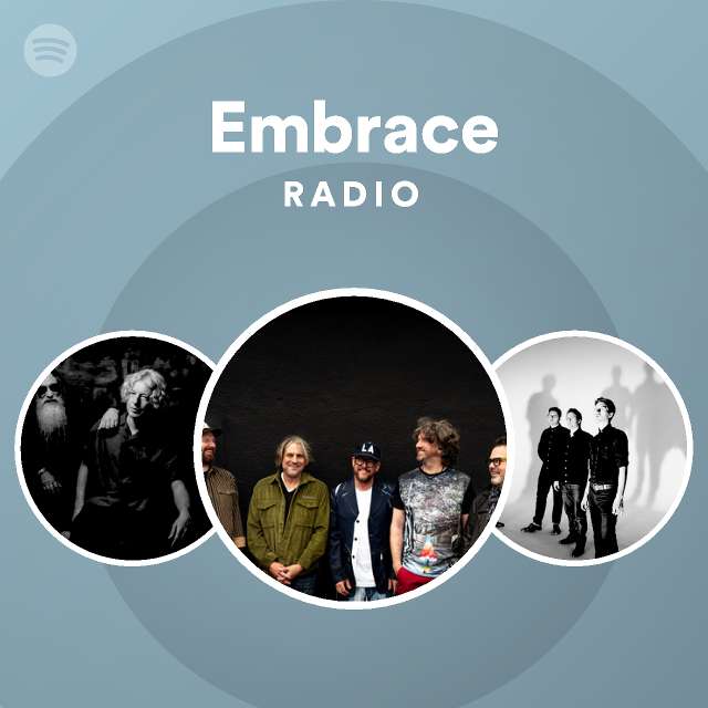 Embrace | Spotify