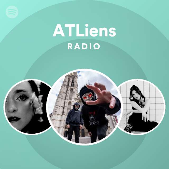 ATLiens Radio - playlist by Spotify | Spotify