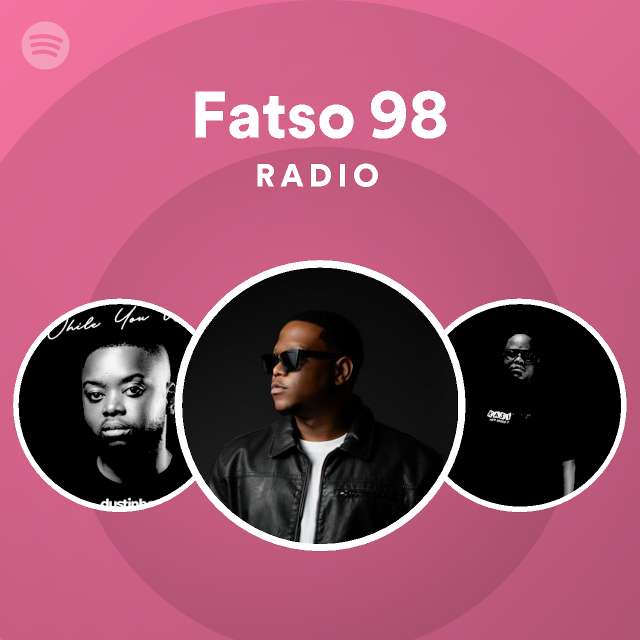 Fatso 98 Radio - playlist by Spotify | Spotify