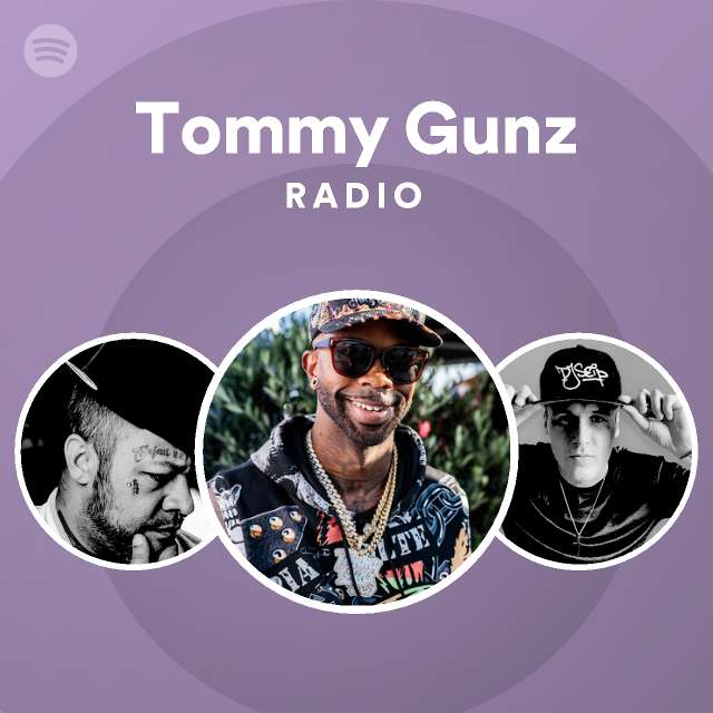Tommy Gunz | Spotify