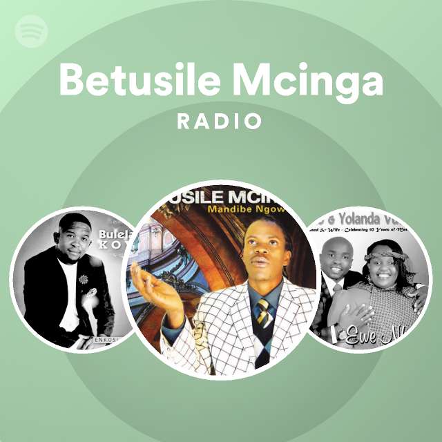 Betusile Mcinga | Spotify