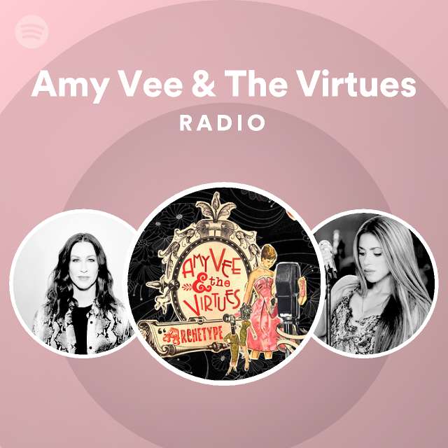 Amy Vee & The Virtues Radio | Spotify Playlist