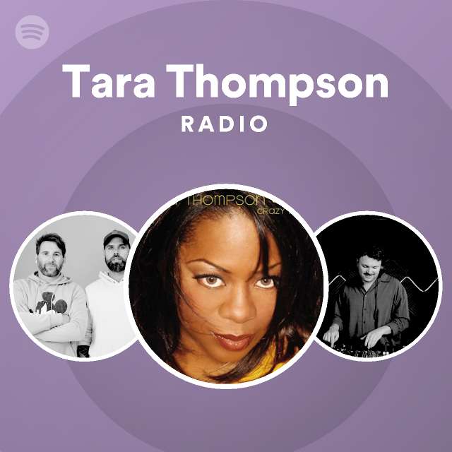 Tara Thompson Radio | Spotify Playlist