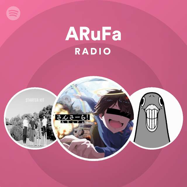 ARuFa | Spotify - Listen Free