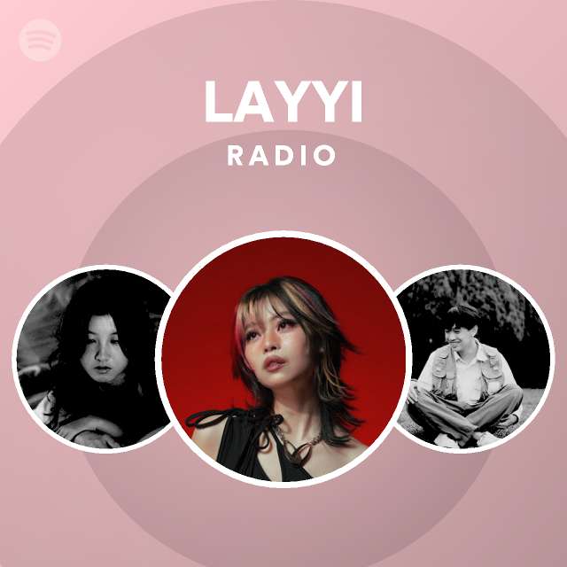 LAYYI Radio | Spotify Playlist