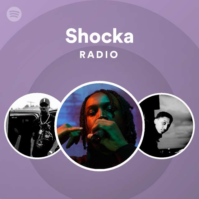 Shocka | Spotify - Listen Free