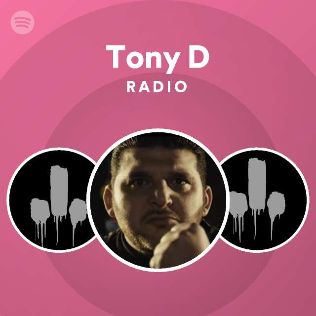 Tony D | Spotify