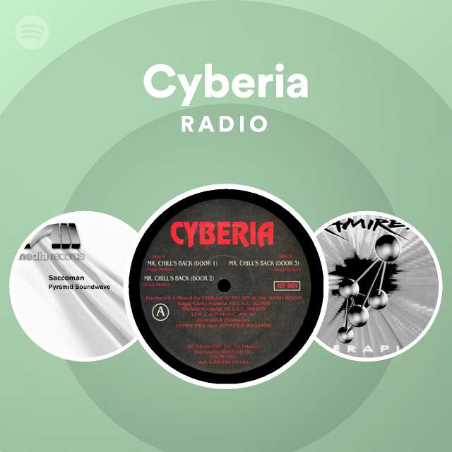 Cyberia Radio | Spotify Playlist
