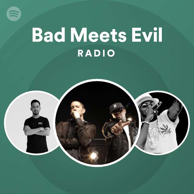Bad Meets Evil | Spotify