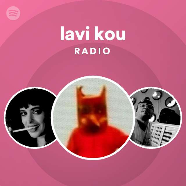 lavi kou | Spotify