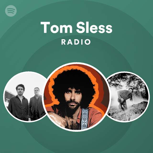 Tom Sless Radio | Spotify Playlist