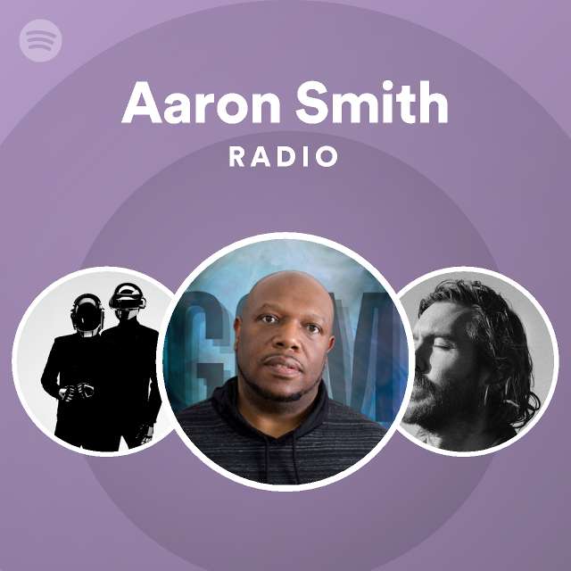 Aaron Smith Radio - playlist by Spotify | Spotify
