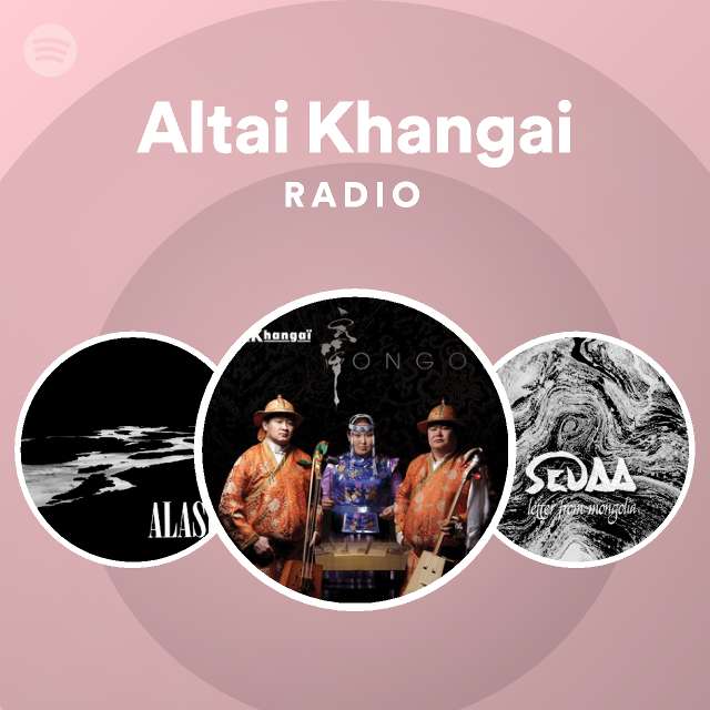 Altai Khangai Radio | Spotify Playlist