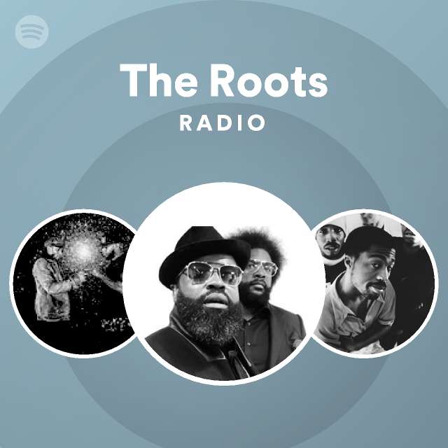 The Roots Radio | Spotify Playlist