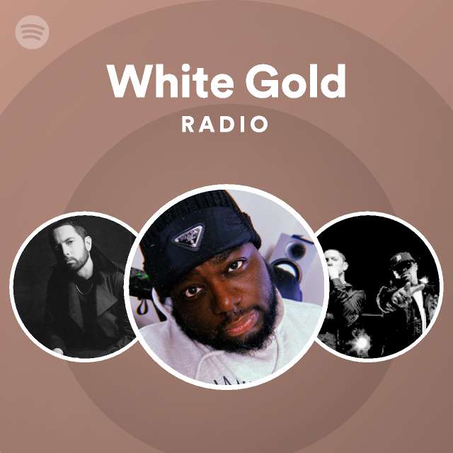 White Gold | Spotify
