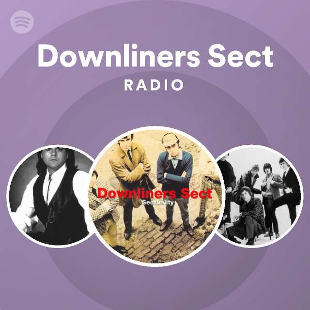 Downliners Sect | Spotify