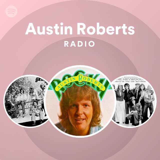Austin Roberts | Spotify