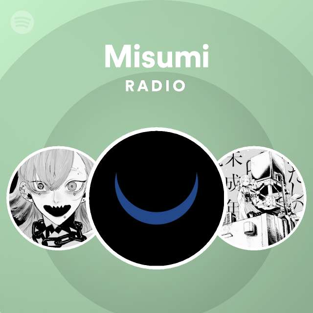 Misumi Radio - playlist by Spotify | Spotify