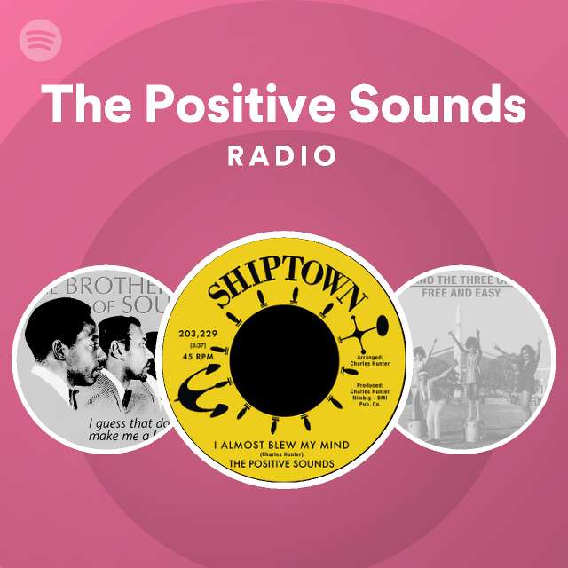 The Positive Sounds Radio | Spotify Playlist