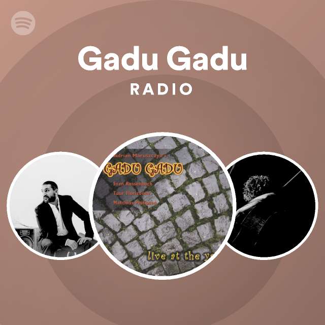Gadu Gadu Radio | Spotify Playlist