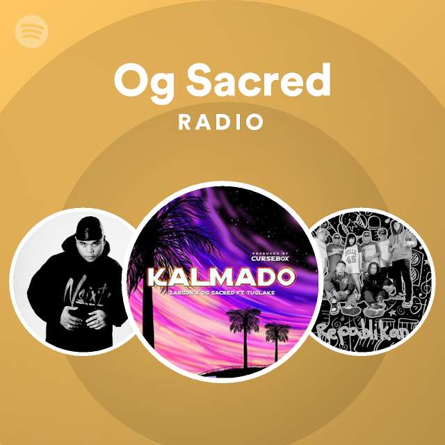 Og Sacred Radio | Spotify Playlist